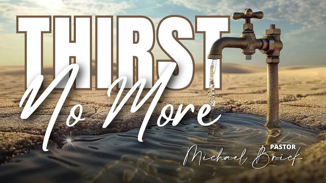 THIRST NO MORE - YouTube