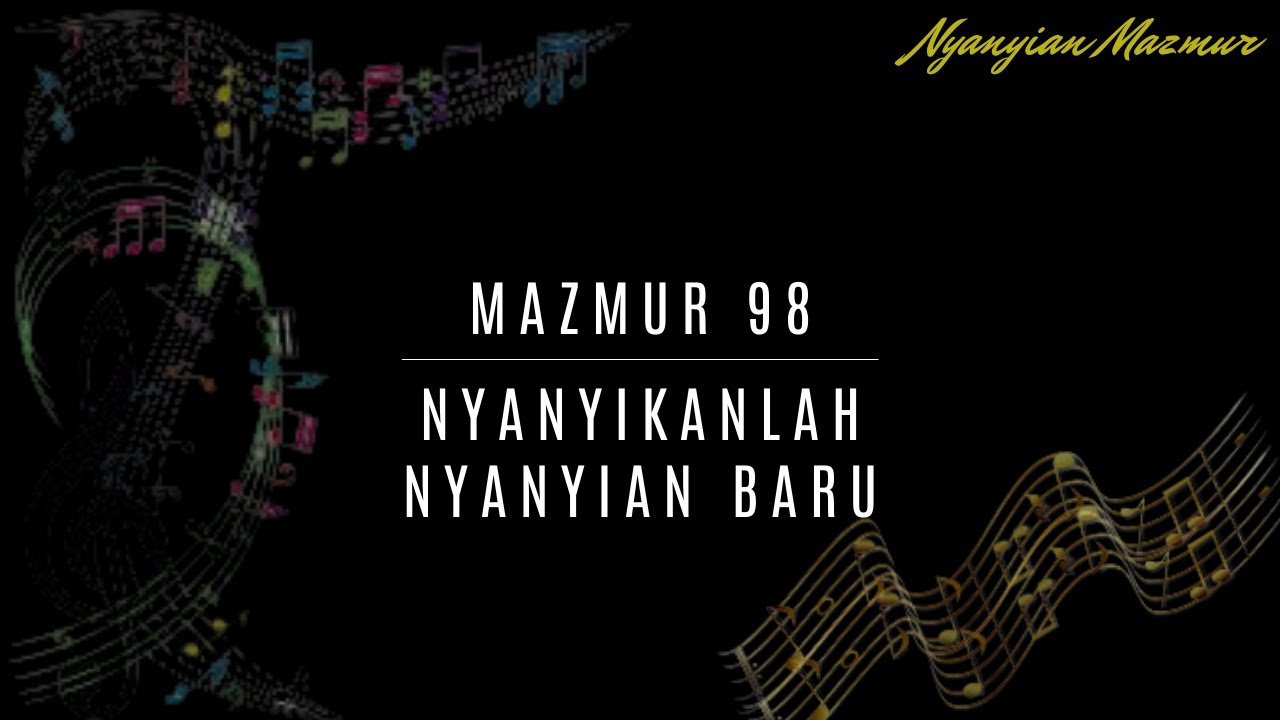 Nyanyian MAZMUR 98 "Nyanyikanlah Nyanyian Baru" Prosesi Masuk Altar - Gereja Toraja JBZ Acordes ...