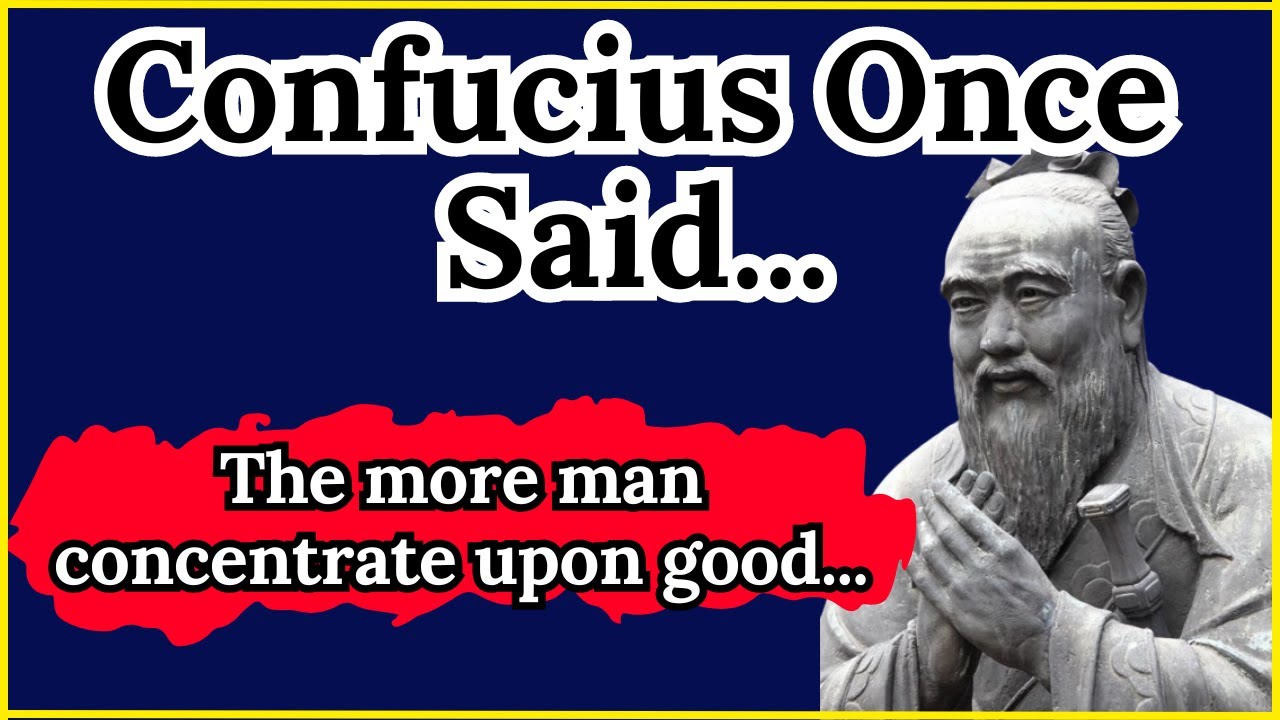 Confucius Once Said - Motivational | Inspirational quotes - YouTube