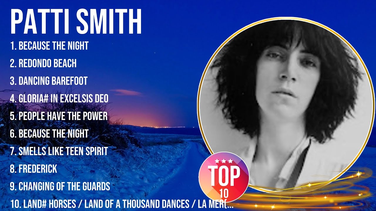 Patti Smith Greatest Hits Full Album ~ Top Songs of the Patti Smith ...