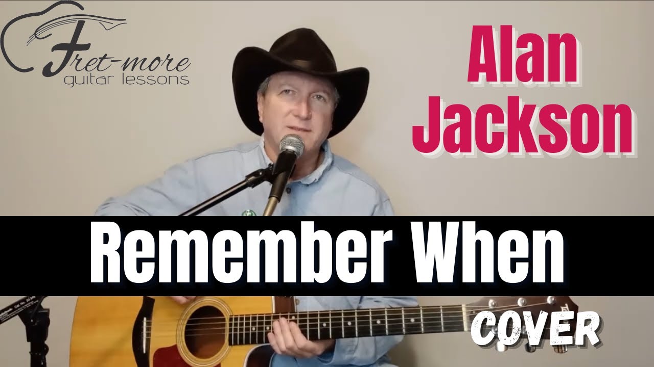 Remember When Alan Jackson Cover Youtube