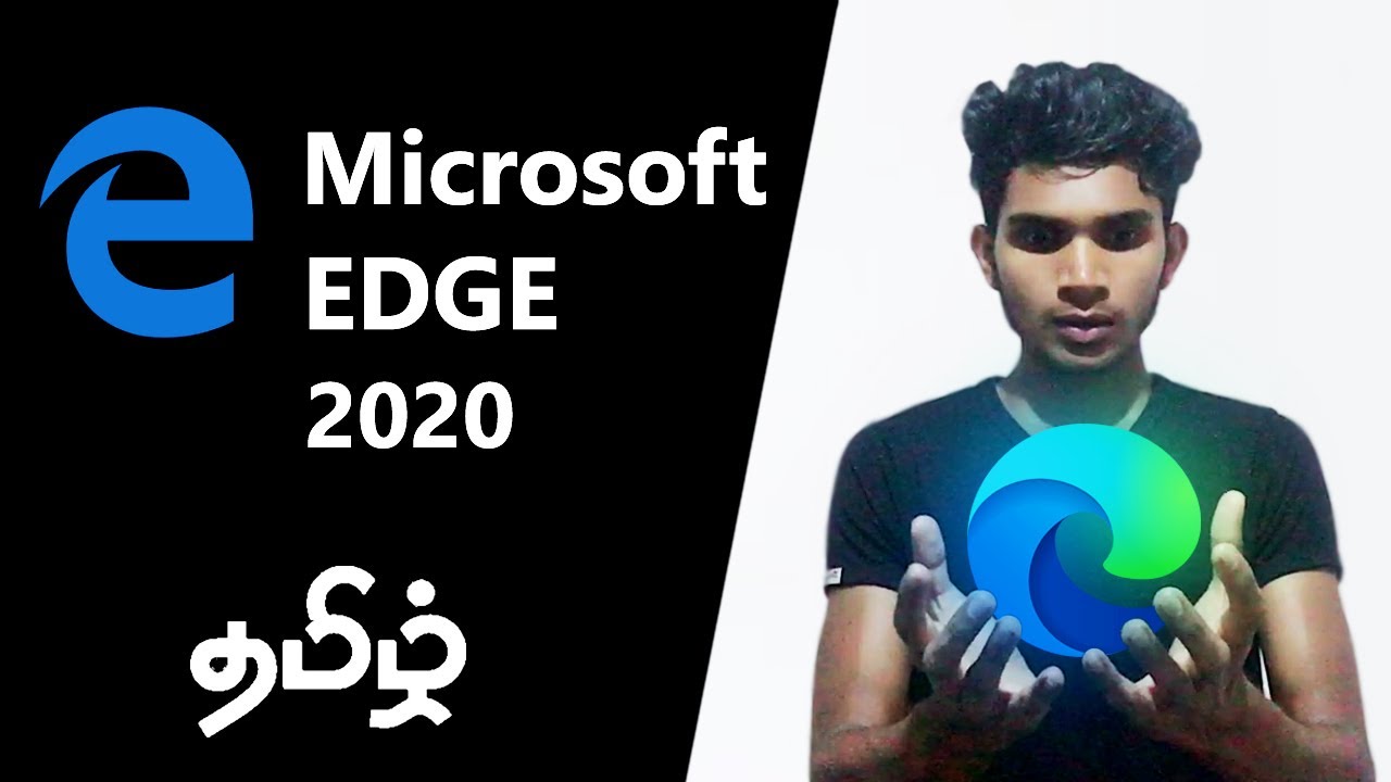 New Microsoft EDGE Browser 2020 | Chromium EDGE | தமிழில் - YouTube
