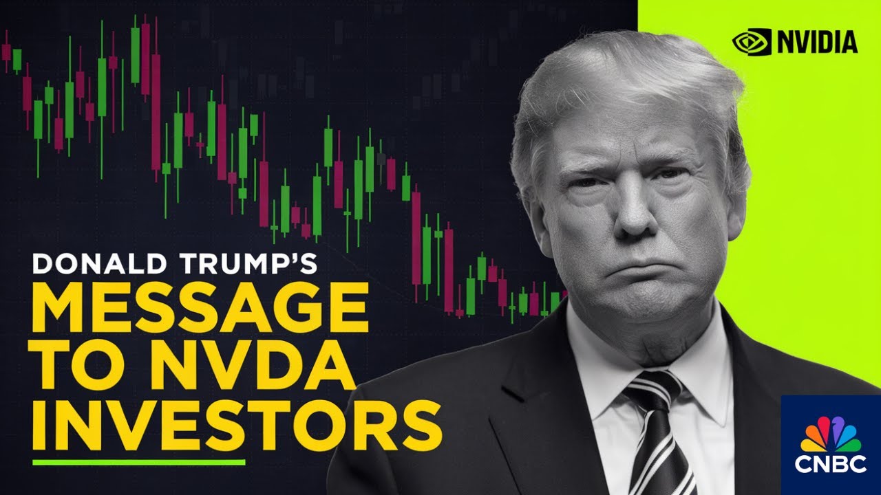 BREAKING: Donald Trump Drops BIG UPDATE on Nvidia Stock (NVDA)—CNBC ...