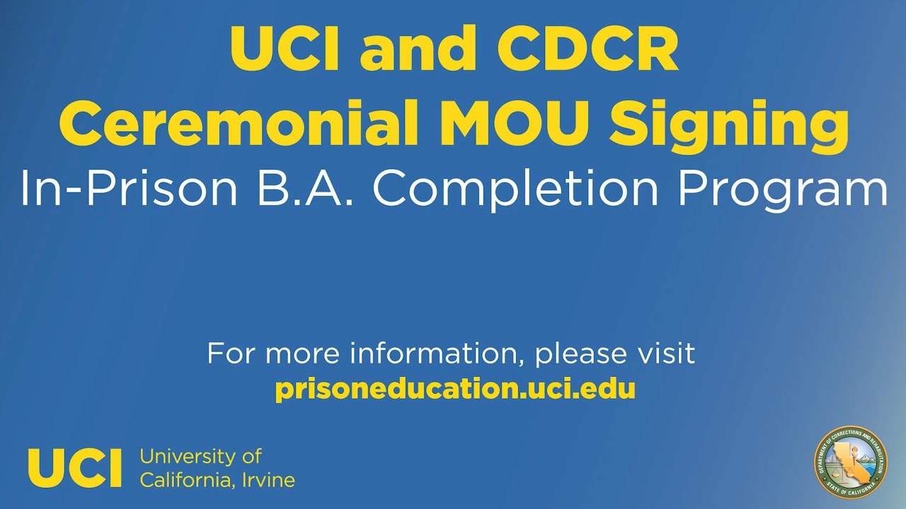 UCI and CDCR Sign MOU to Partner on New In-Prison B.A. Program - YouTube