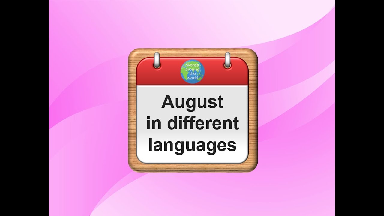 August in different languages - YouTube