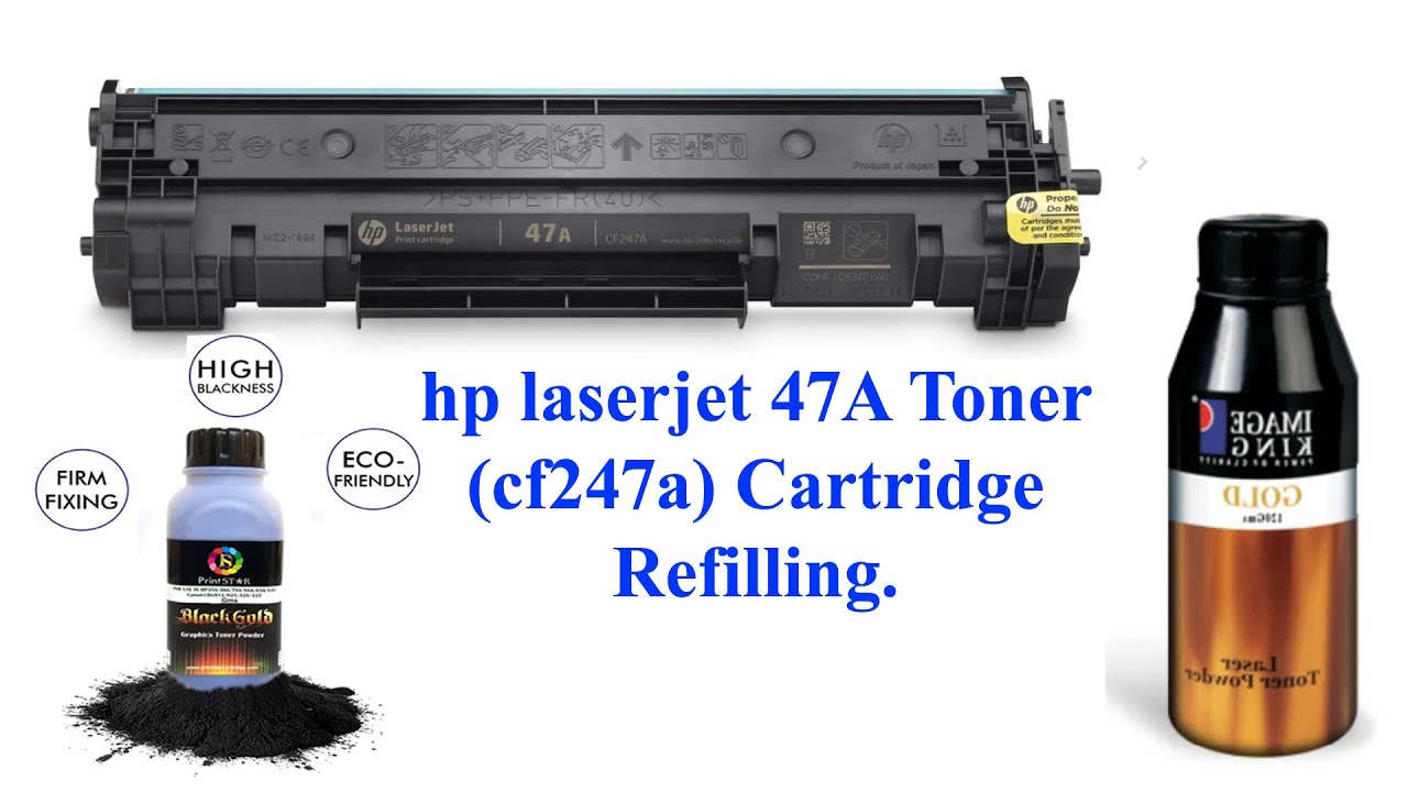 HP 47A (CF247A) Original Laserjet Toner Cartridge Refilling ...