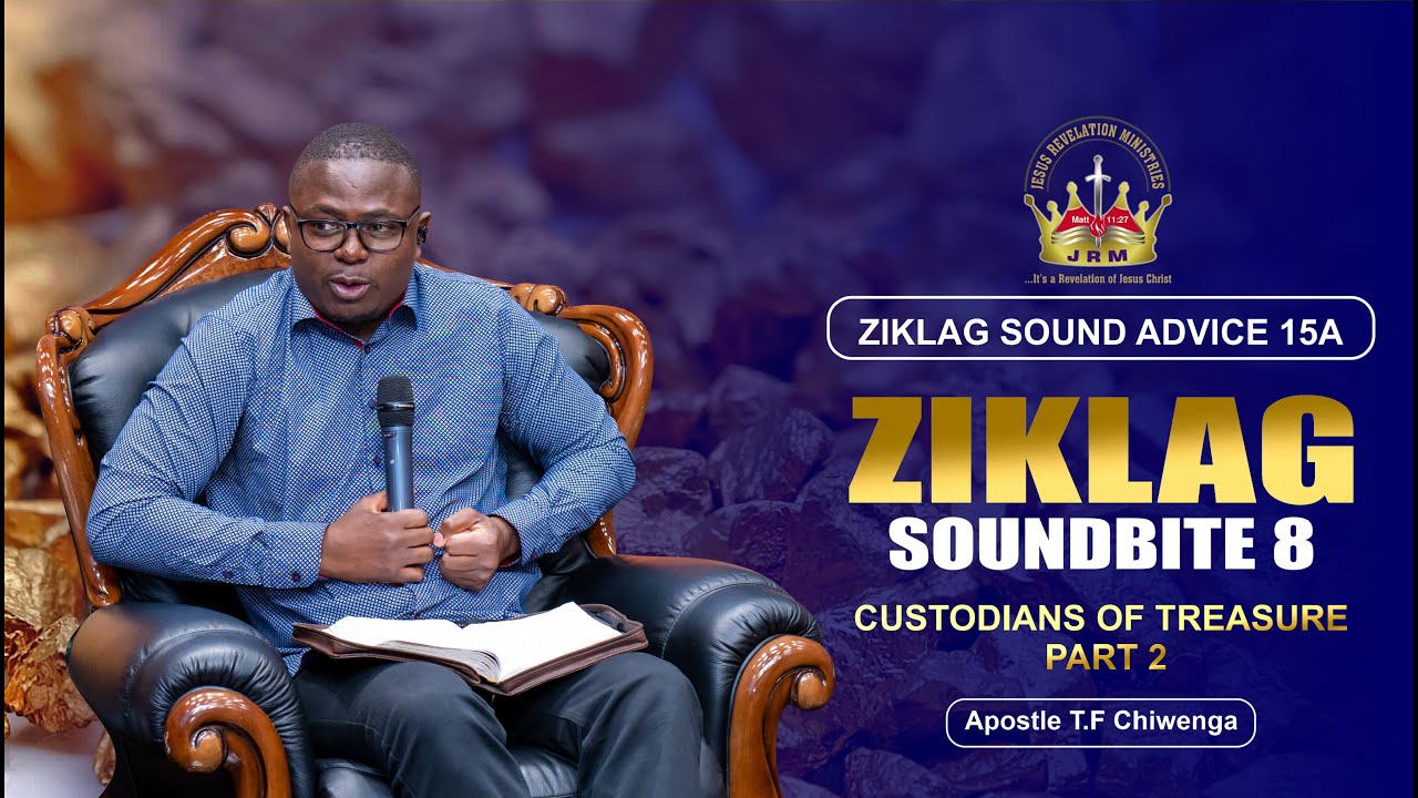 ZSA 15A : Ziklag Soundbite 8: Custodians of Treasure Part 2 | Apostle T.F Chiwenga | Special ...