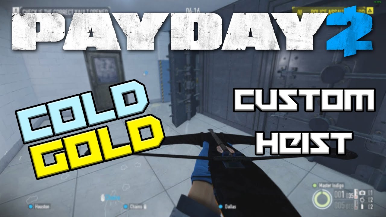 PAYDAY 2 - Cold Gold - Another new Custom Heist! - YouTube
