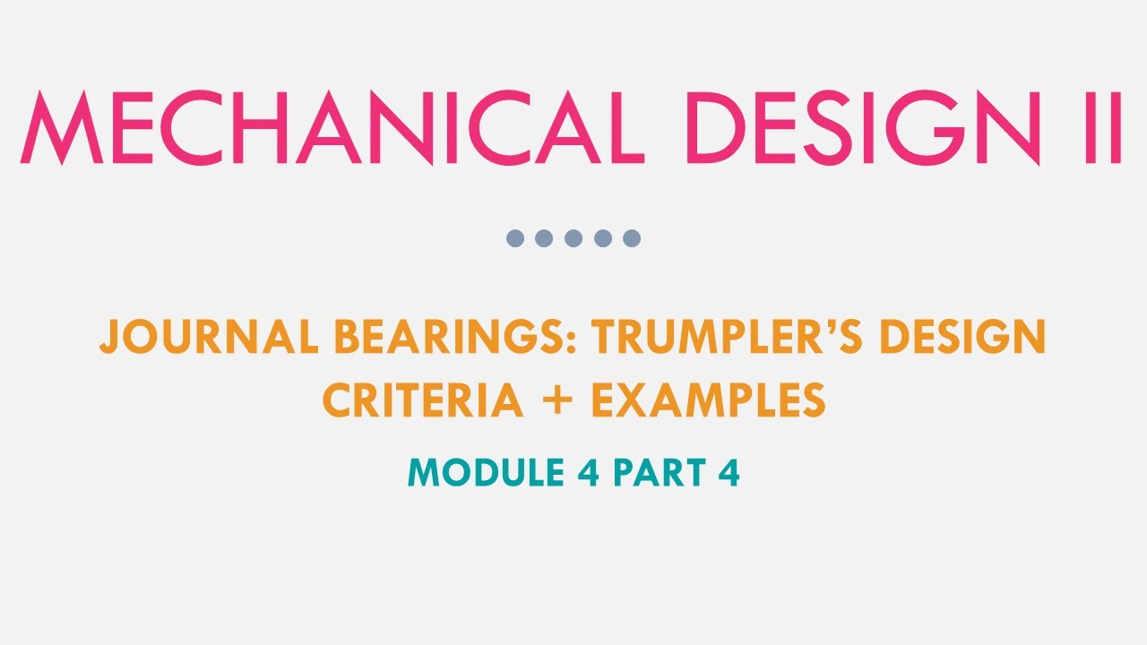 Mechanical Design II - Trumpler's Design Criteria + Example M4P4 - YouTube