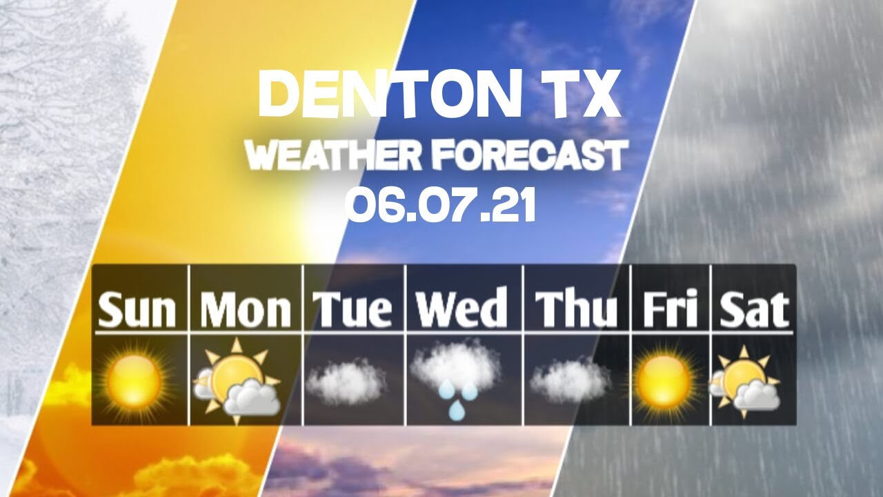 Weather Forecast Denton, Texas Denton weather Forecast 06/07/2021 - YouTube