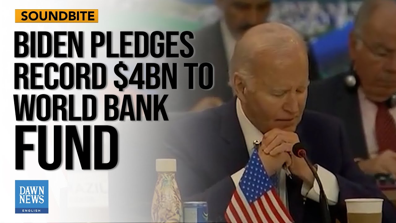 Biden Pledges Record $4bn To World Bank Fund For Poorest Countries ...