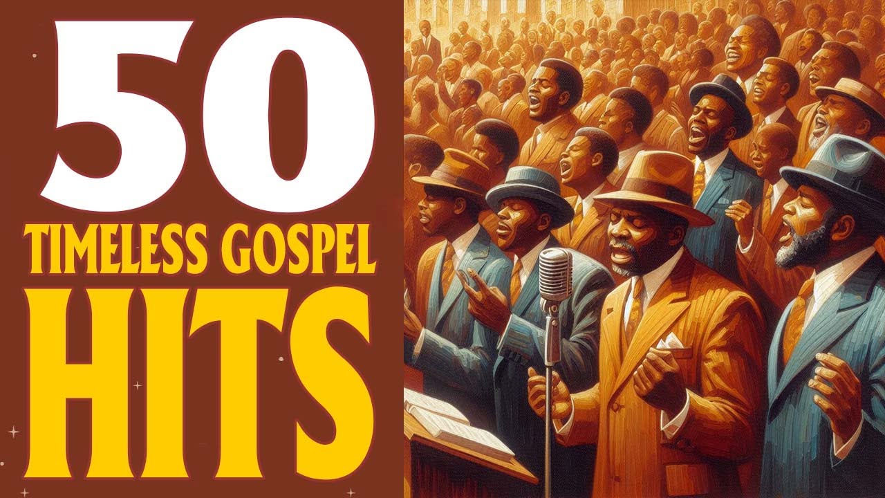 50 Timeless Gospel Hits | The Best Old School Gospel Music of All Time ...