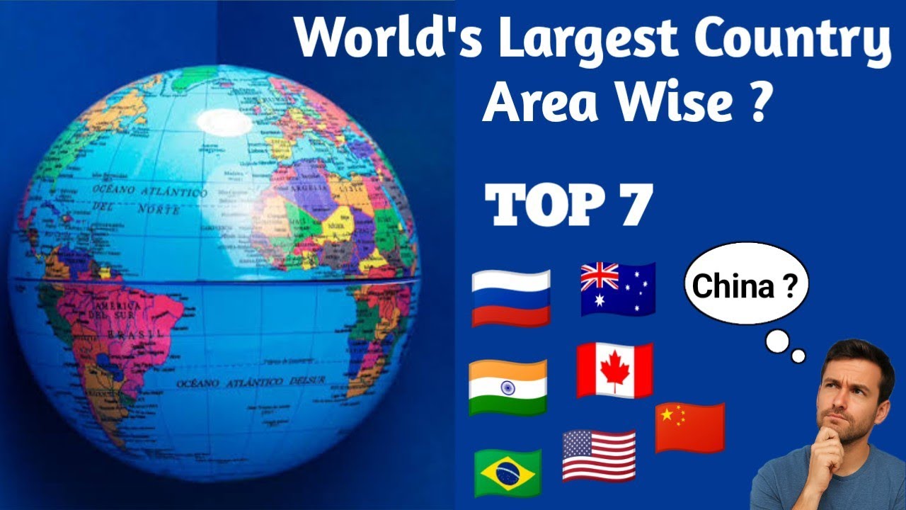 Top 7 Area Wise Largest country In The World | Area Wise Largest ...