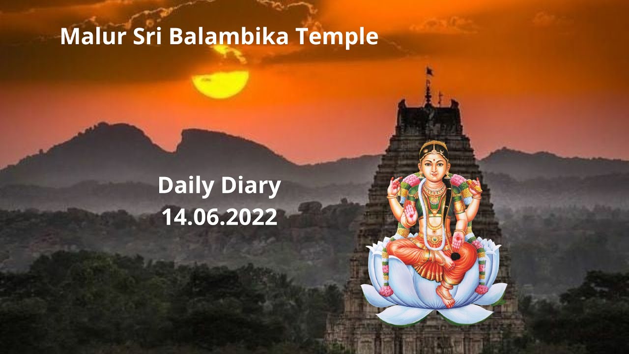 Daily Diary /14 06 2022 / Malur Sri Balambika Temple - YouTube