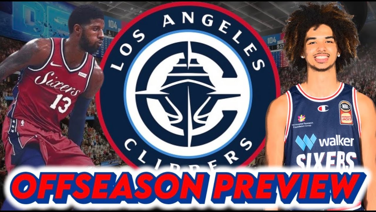 Los Angeles Clippers Offseason Preview I Paul George and James Harden ...