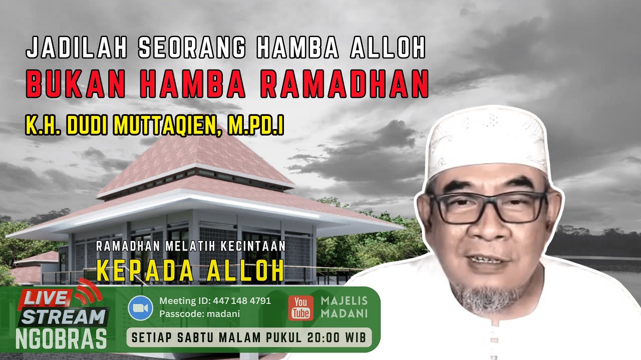 JADILAH HAMBA ALLOH DAN JANGAN JADI HAMBA RAMADHAN || UST. DUDI ...