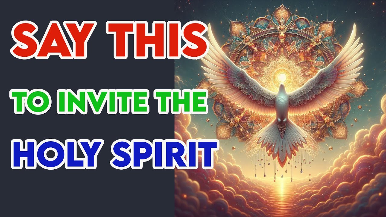 INVITE THE HOLY SPIRIT INTO YOUR LIFE | GOD BLESS YOU - YouTube