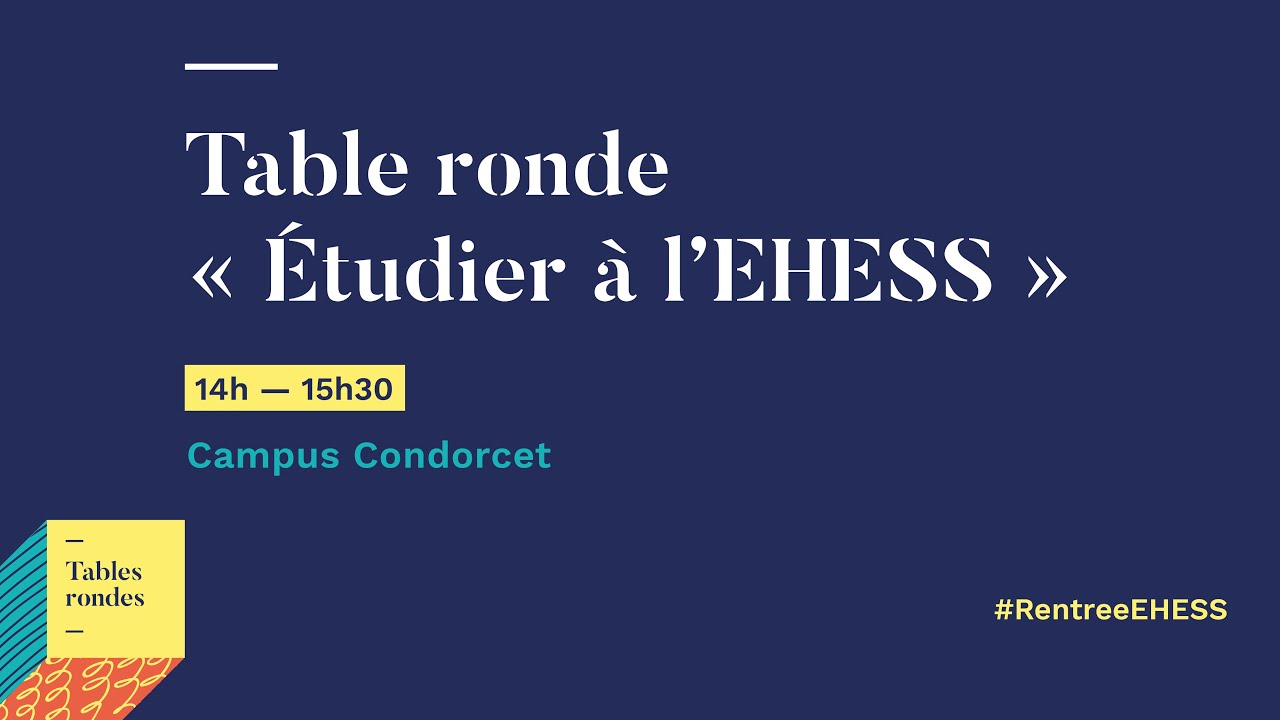 [Rentrée EHESS 2023] Table ronde "Étudier à l’EHESS" - YouTube