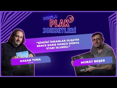 PLAK SOHBETLERİ | Hakan Tuna