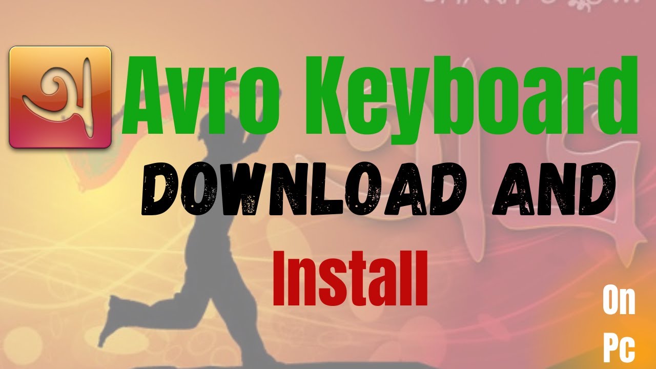 Latest Avro Keyboard Download,Install 2023 Avro Keyboard Tutorial A toZ ...