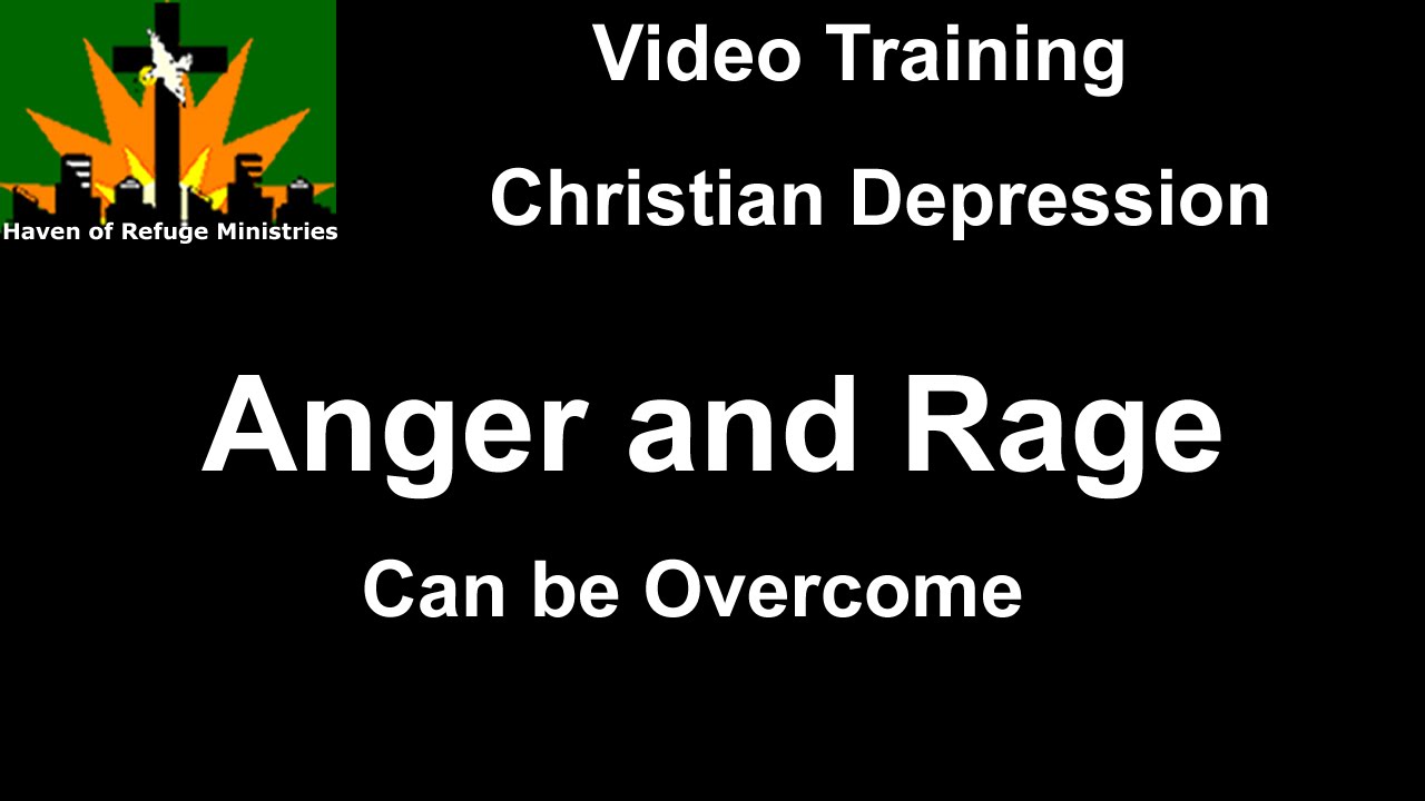 Christian Depression Anger and Rage - YouTube