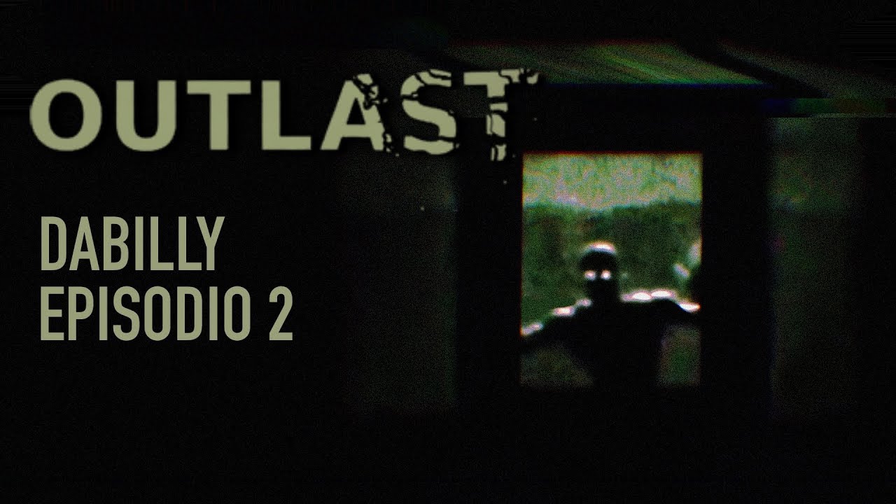 Episodio 2 | Richard Trager [Outlast] - YouTube