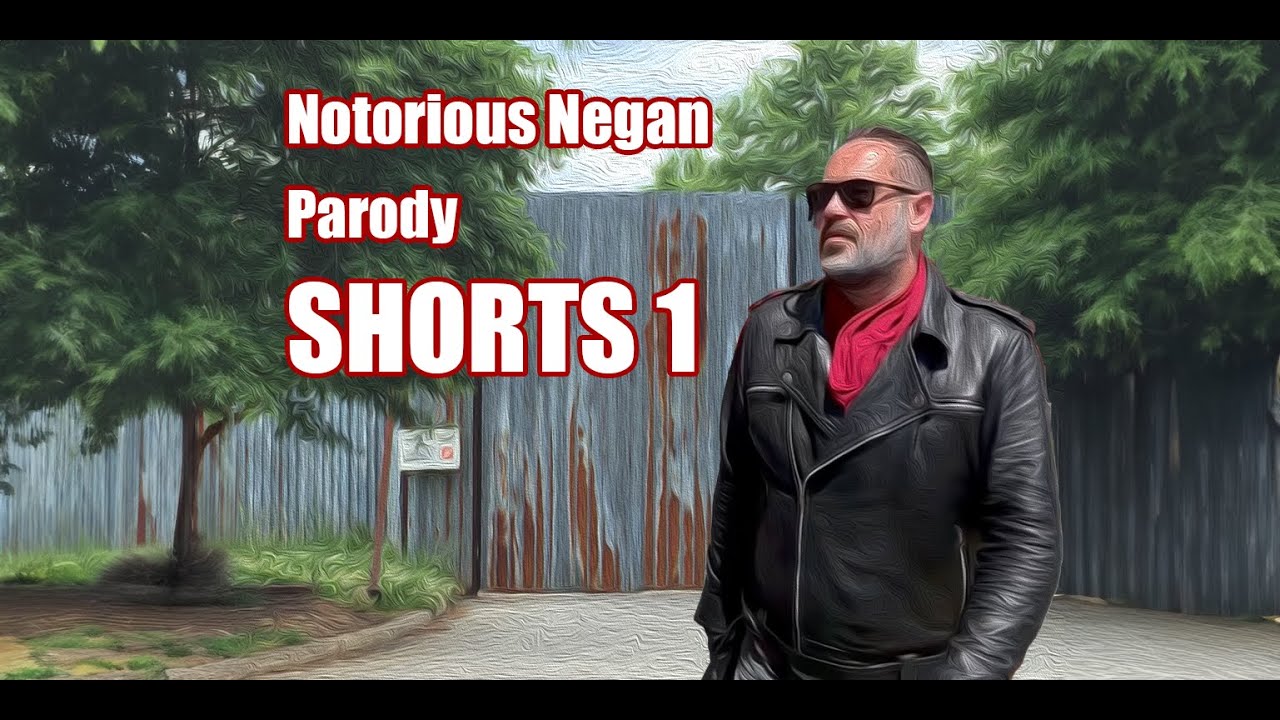 Notorious Negan Shorts 1 - YouTube