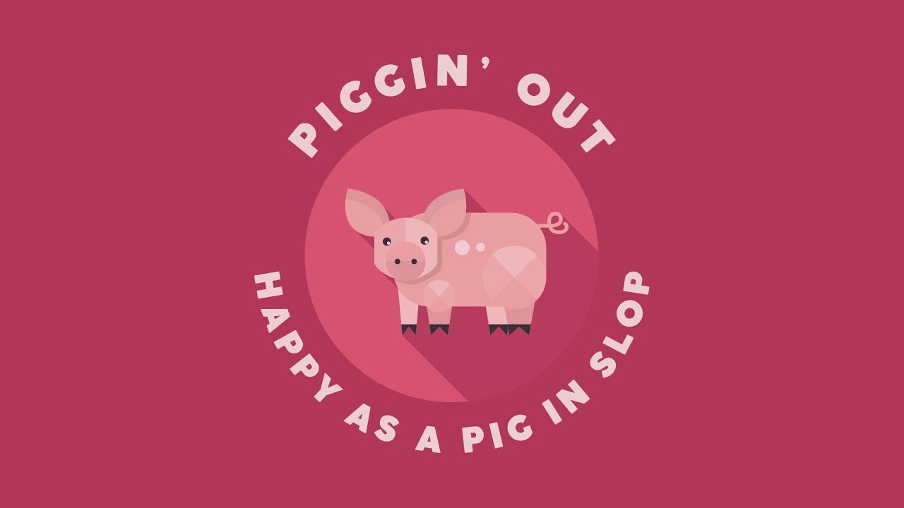 Piggin Out Week One - YouTube