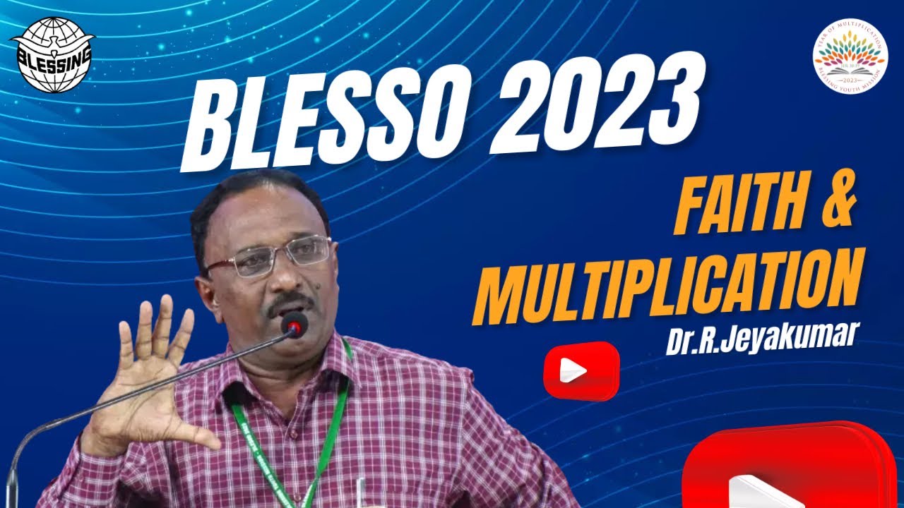 Faith & Multiplication | Dr.R.Jeyakumar | Blesso 2023 - YouTube
