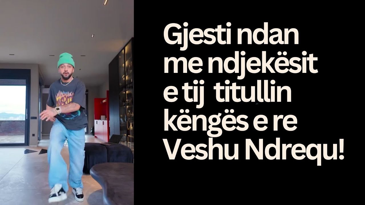 Gjesti ndan me ndjekësit e tij titullin këngës e re Veshu Ndrequ!# ...
