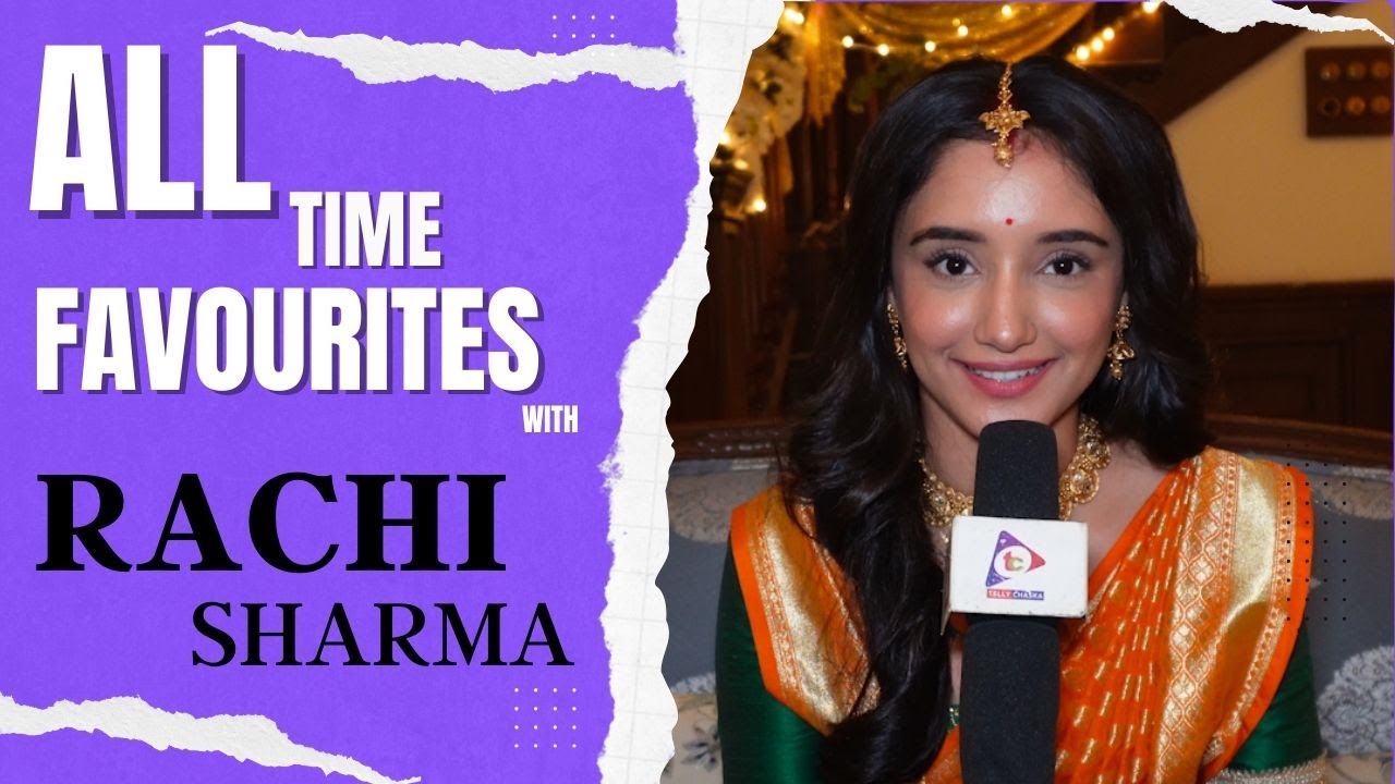 All Time Favourtie With Rachi Sharma - YouTube