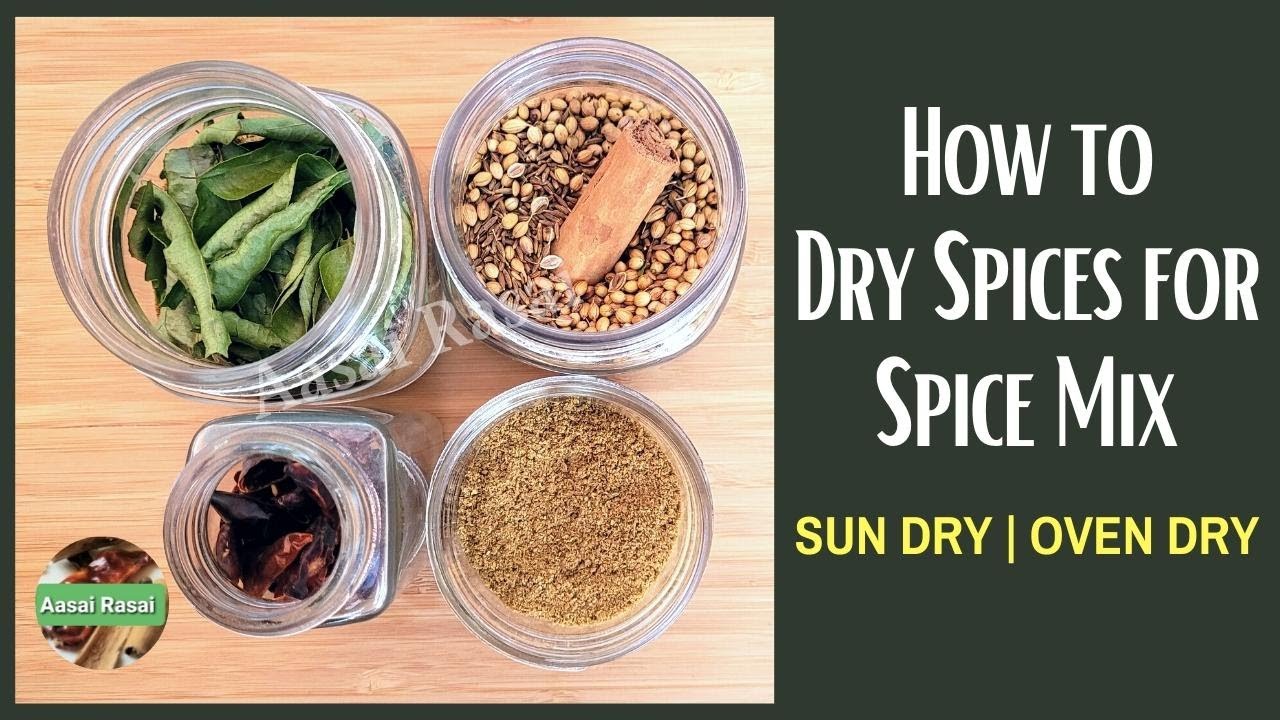 How to make Sun Dried & Oven Dried Spices for Spice Mix #aasairasai # ...