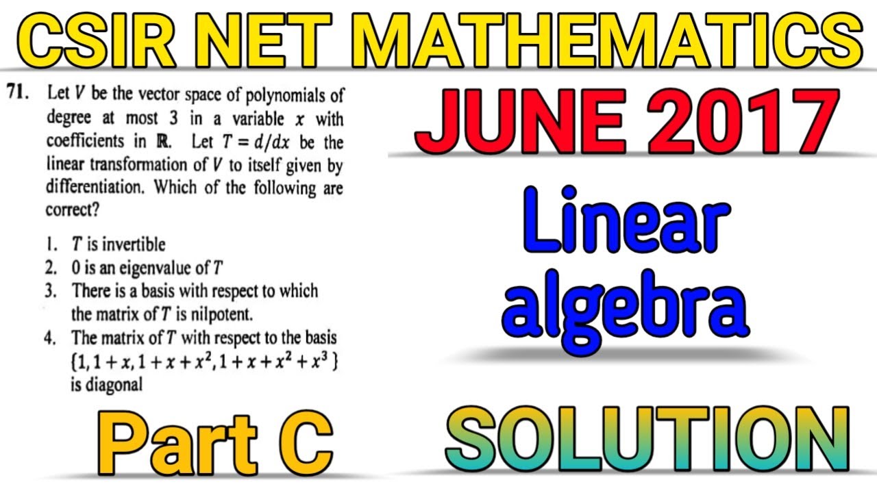 Csir Net Mathematics June 2017 Linear Algebra Part C Solution Youtube