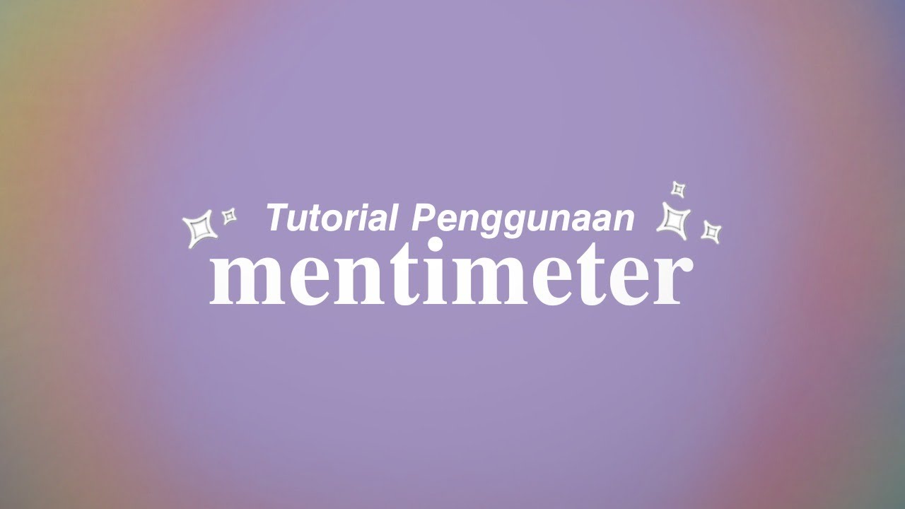 𝐓𝐮𝐭𝐨𝐫𝐢𝐚𝐥 𝐏𝐞𝐧𝐠𝐠𝐮𝐧𝐚𝐚𝐧 𝐌𝐞𝐧𝐭𝐢𝐦𝐞𝐭𝐞𝐫 - YouTube
