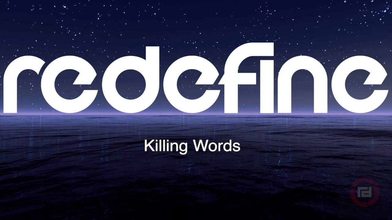 Redefine Killing Words Lyric Video YouTube redefine-killing-words-lyric-video-youtube
