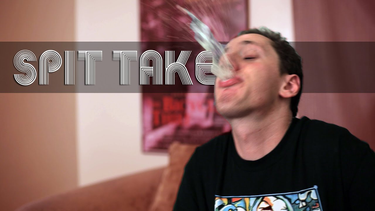 Spit Take - YouTube