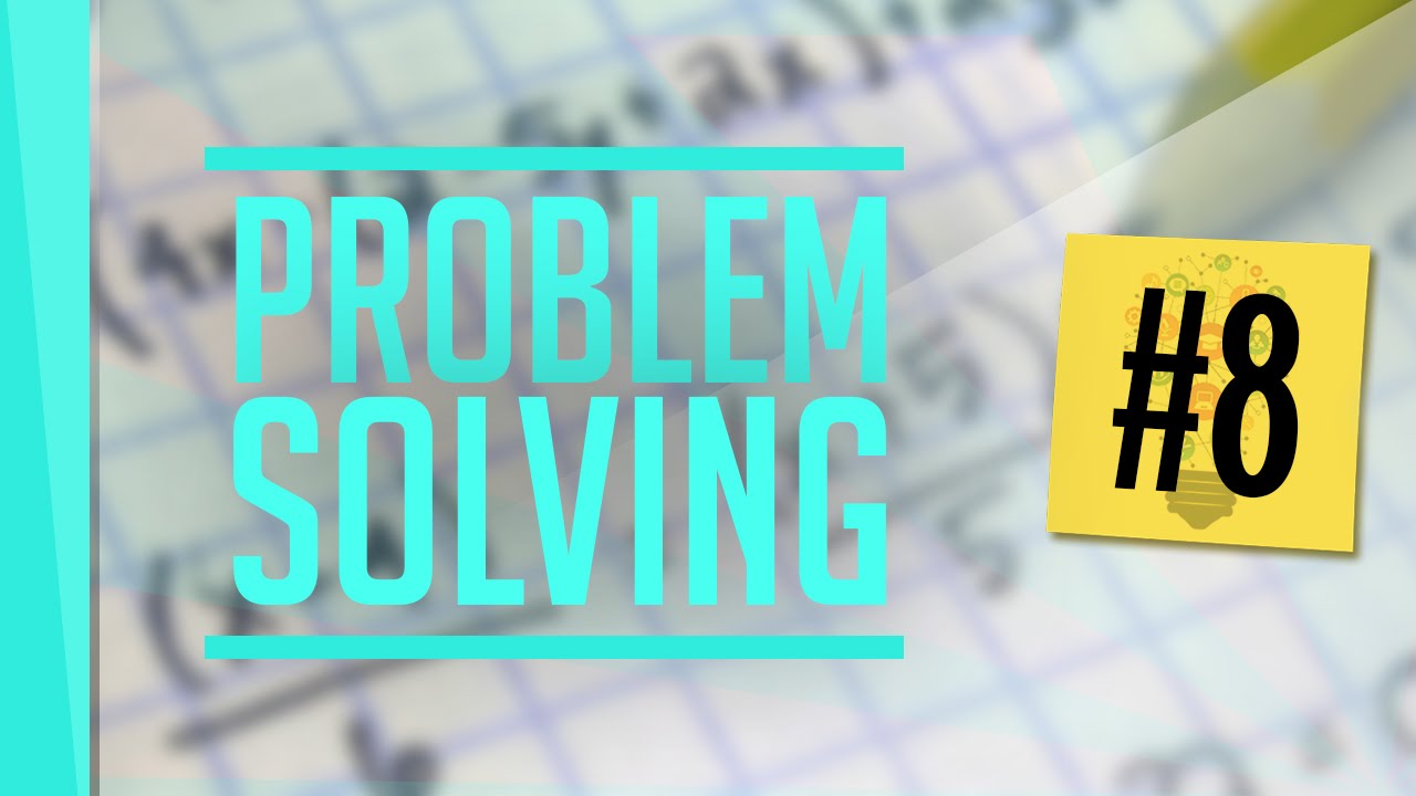 Problem Solving - My Aussie Tutor - Lesson 8 - YouTube