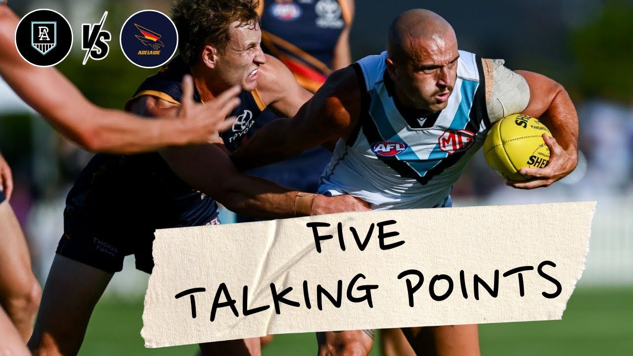 Port vs Adelaide Pre-Season Review | 5 Big Takeaways & Full Match ...