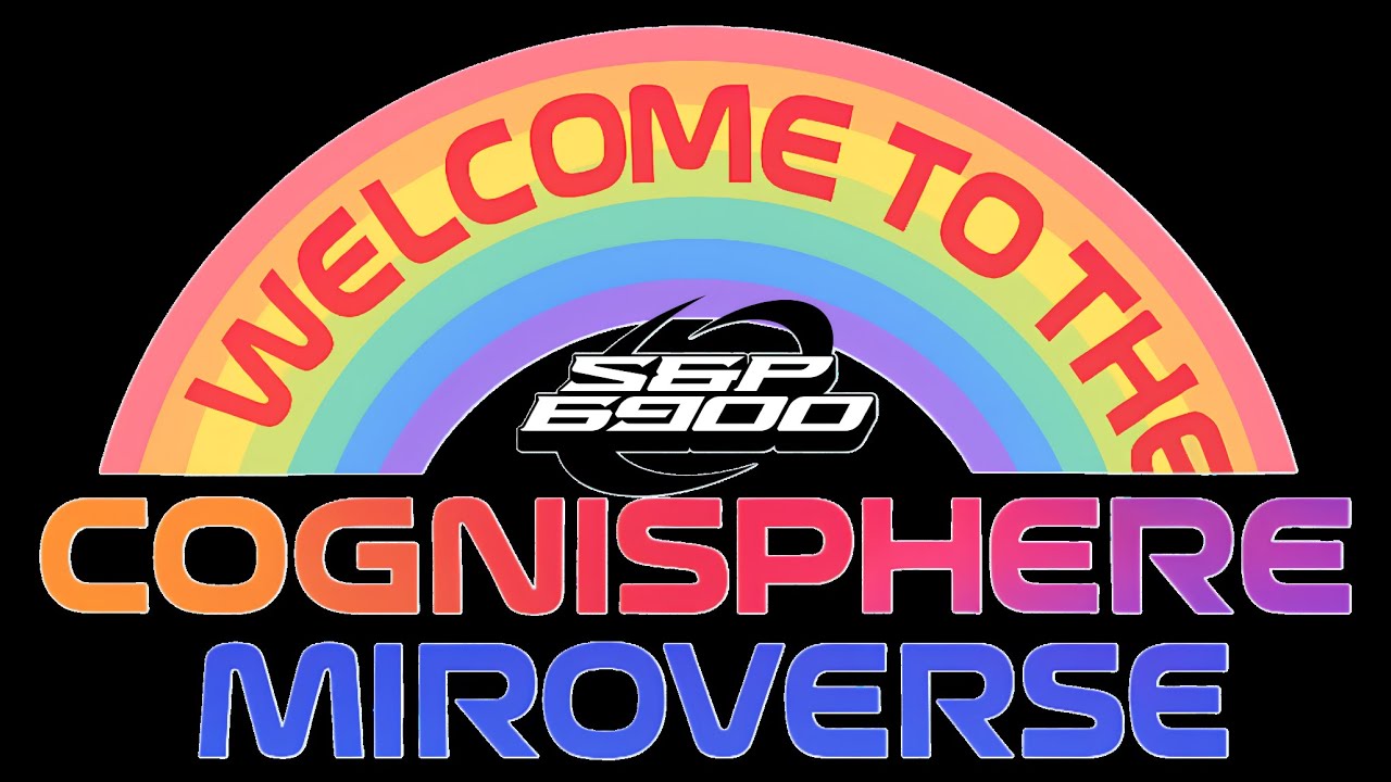 SPX6900 Cognisphere Miroverse (CogMi) Run-Through **Pause at each point ...