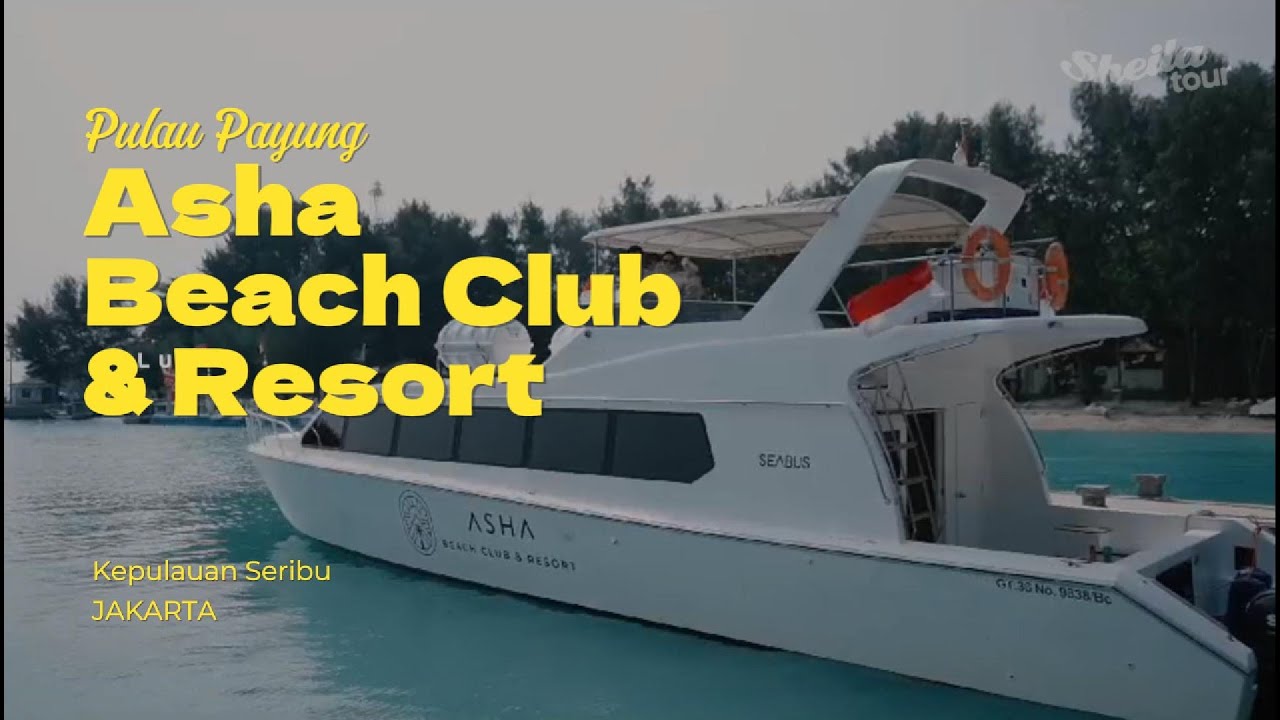 Asha Beach Club & Resort Pulau Payung - Kepulauan Seribu - YouTube