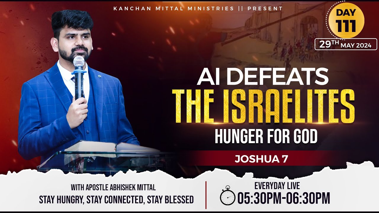 JOSHUA - 7 || Hunger For God :-Day-111 || AI DEFEATS THE ISRAELITES ||# ...