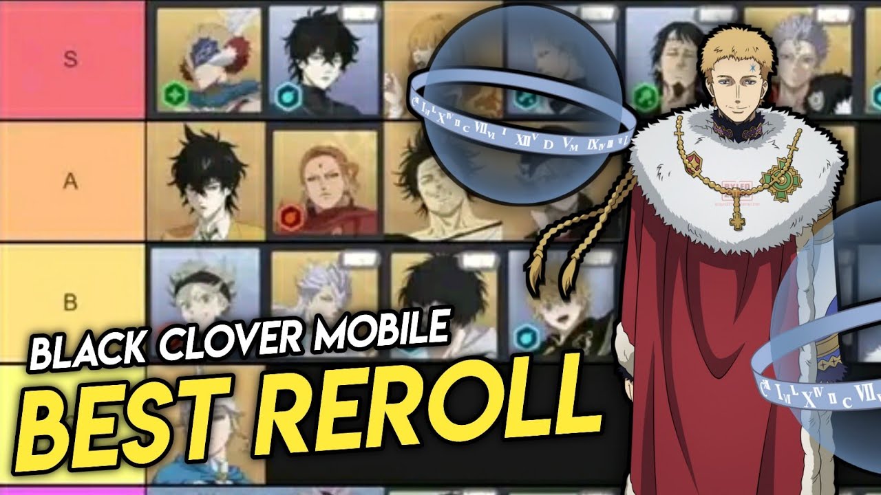 BEST REROL TOP TIER & GUIDE BUFFER&DEBUFFER - BLACK CLOVER MOBILE RISE ...
