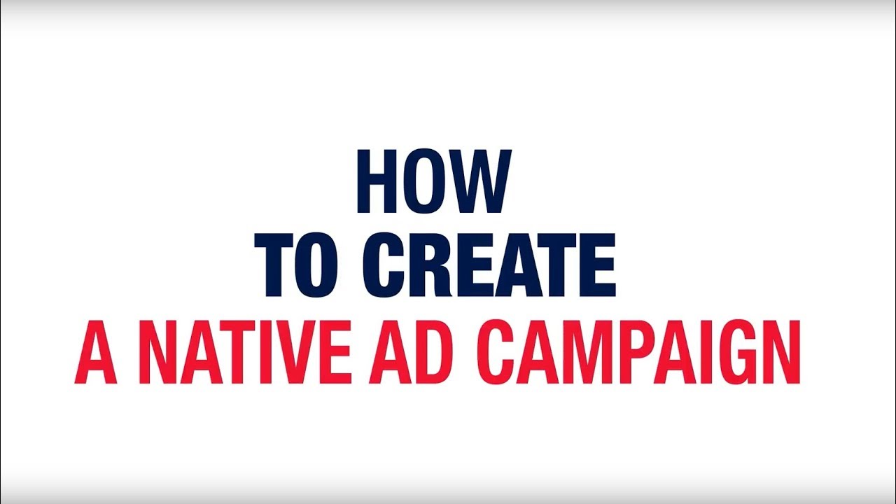 How To Create a Native Ad Campaign - YouTube