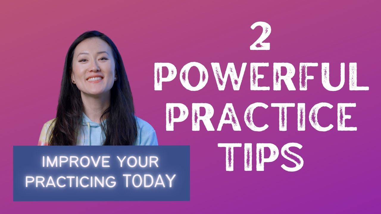 2 Powerful Practice Tips That Will Make A Big Difference - YouTube