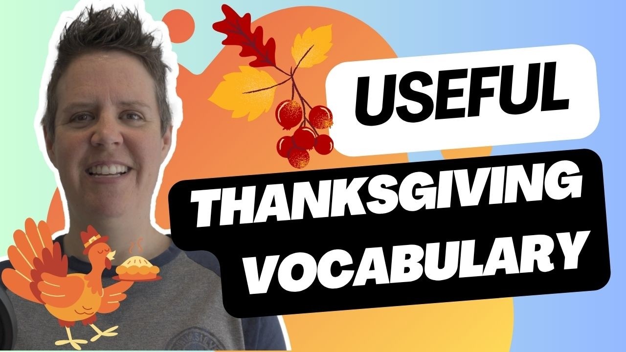 Useful Thanksgiving Vocabulary for beginner English learners ...