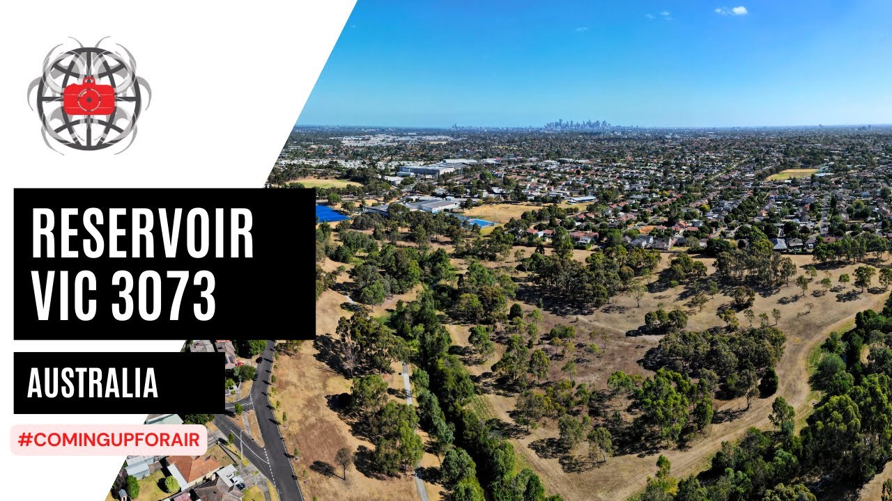Reservoir, Victoria from Above // #Comingupforair - YouTube
