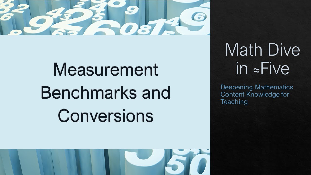 Math Dive in Five: Measurement Benchmarks and Conversions - YouTube