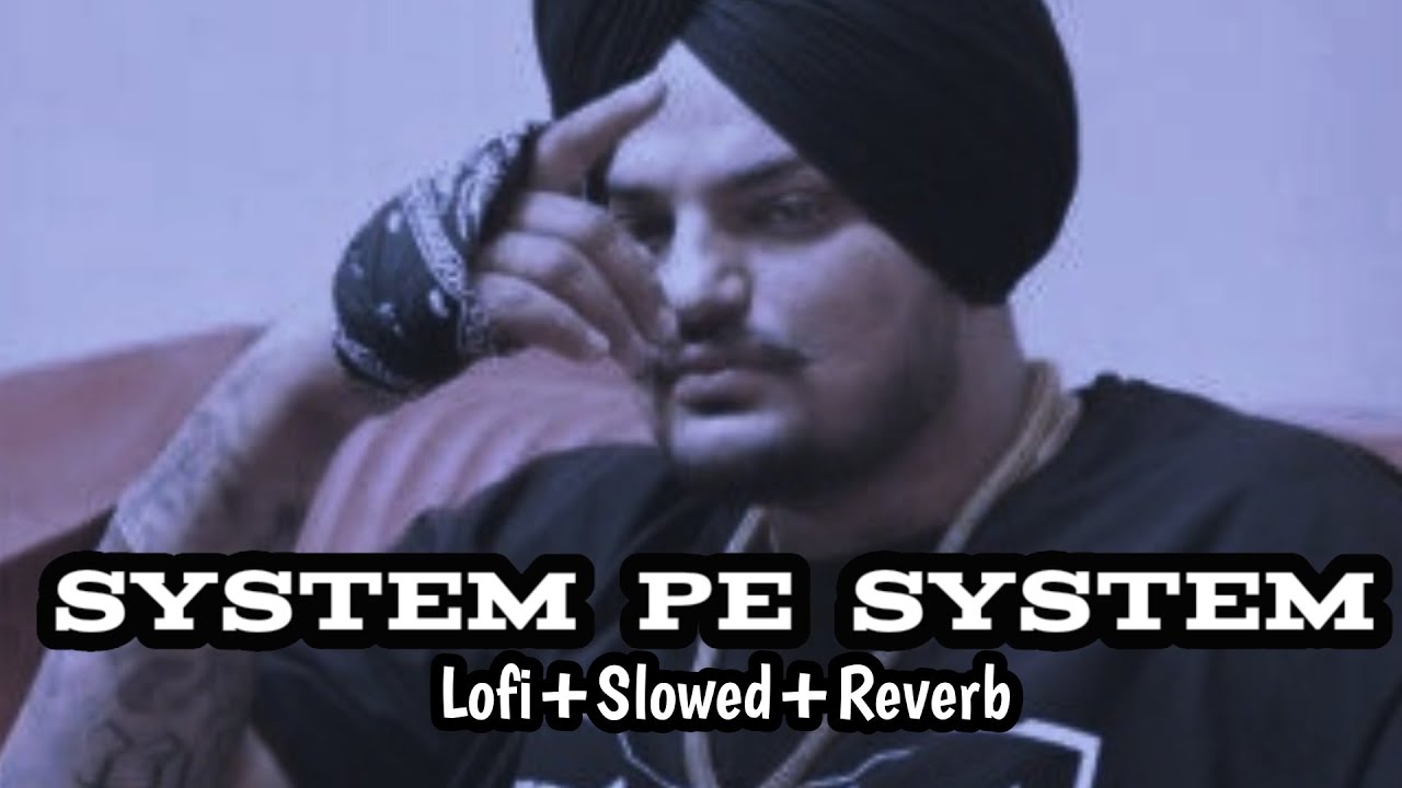 System Pe System || New Song 2024 || Lofi+ Slowed+ReverbSong || - YouTube