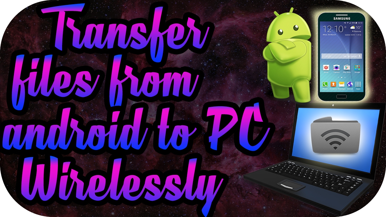 How To Transfer Files From Android To Pc Wireless YouTube how-to-transfer-files-from-android-to-pc-wireless-youtube