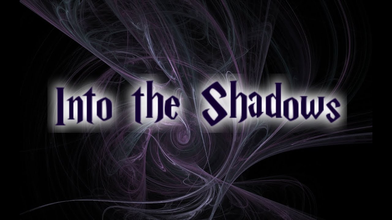 Into The Shadows Intro - YouTube